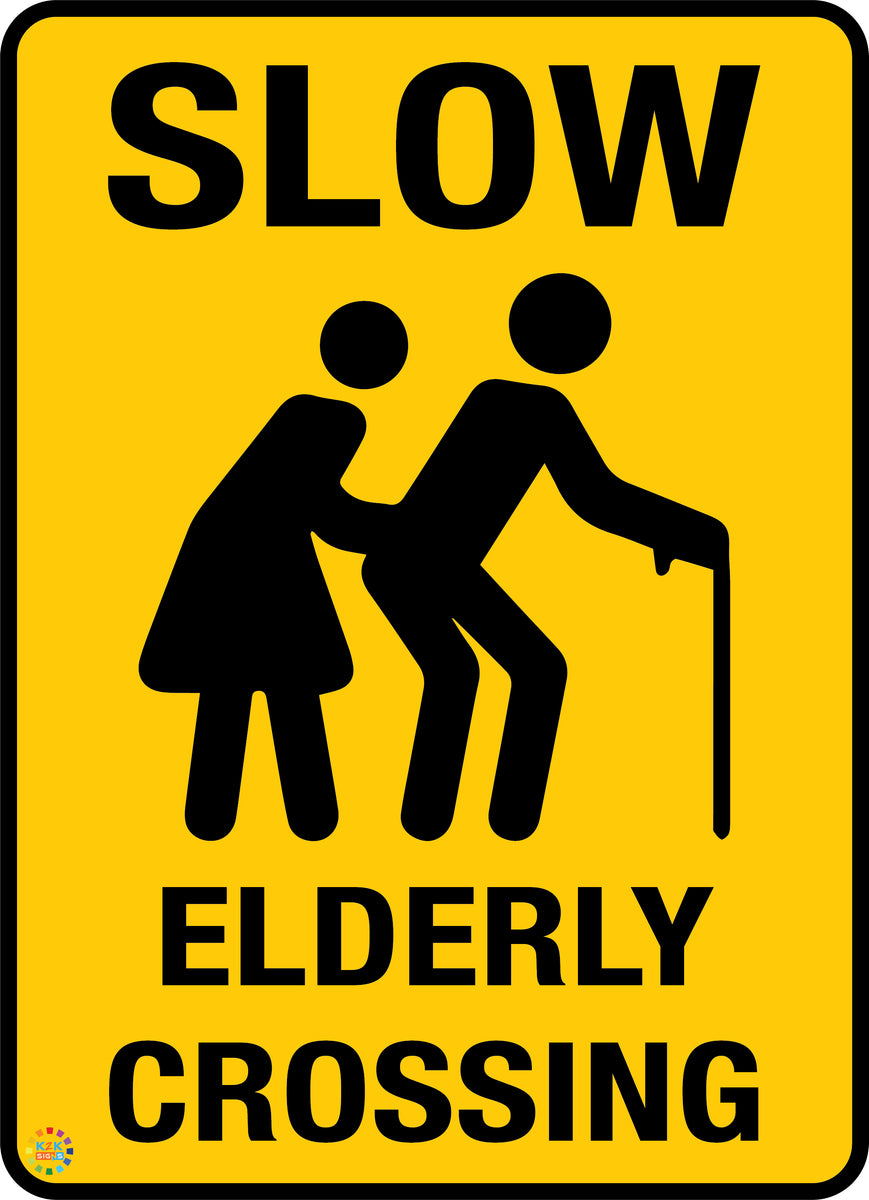 Slow Elderly Crossing Sign | K2K Signs Australia