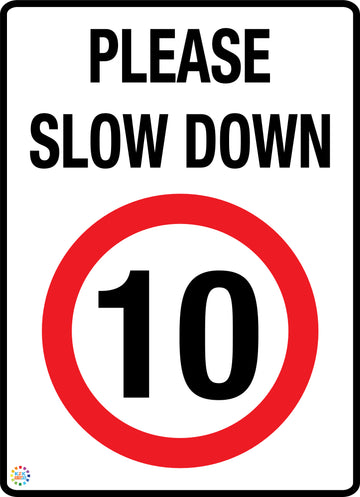 Please Slow Down - Speed Limit 10 Kph Sign | K2K Signs Australia