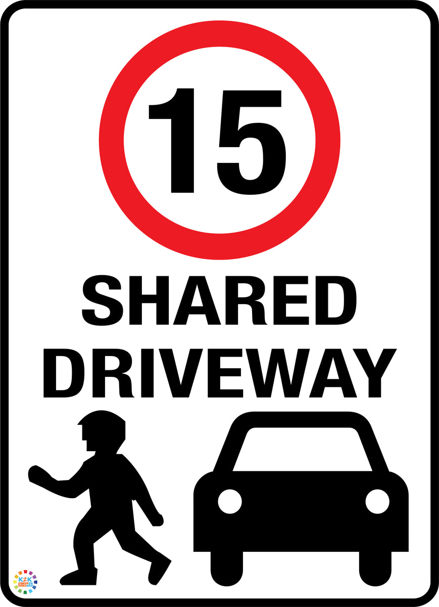 Shared Driveway Limit 15 Kph Sign | K2K Signs Australia