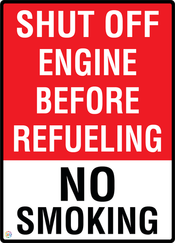 Shut Off Engine Before Refueling - No Smoking Sign | Fuel Safety Sign ...