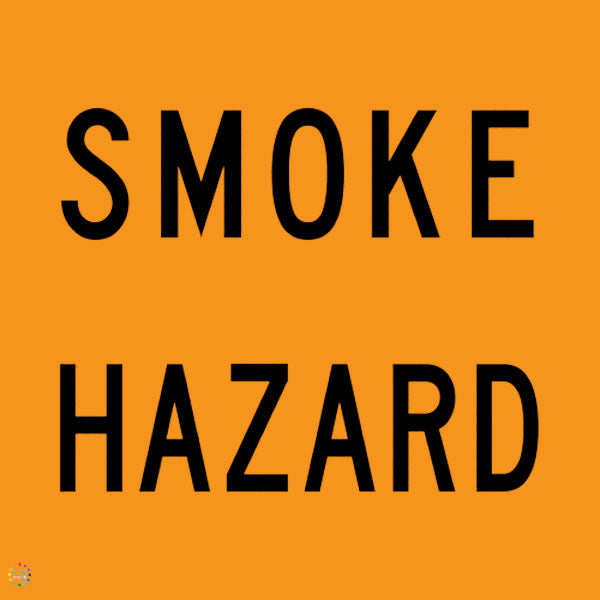 Smoke Hazard Sign | K2K Signs Australia