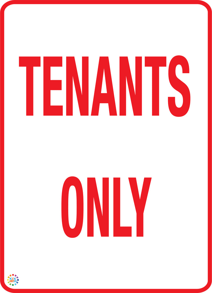 Tenants Only Sign | K2K Signs Australia
