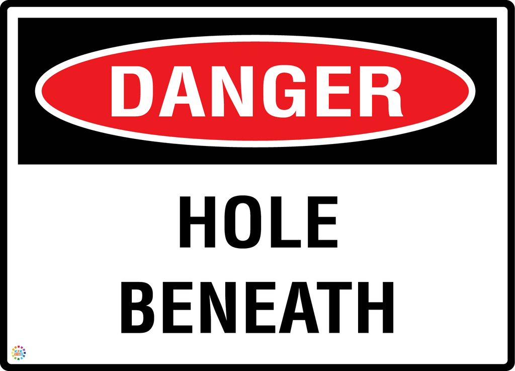 Danger Hole Beneath | K2K Signs Australia