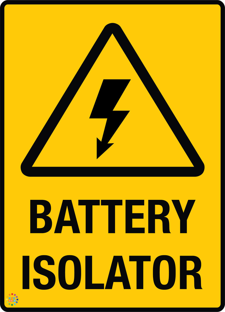 Battery Isolator Sign | K2K Signs Australia