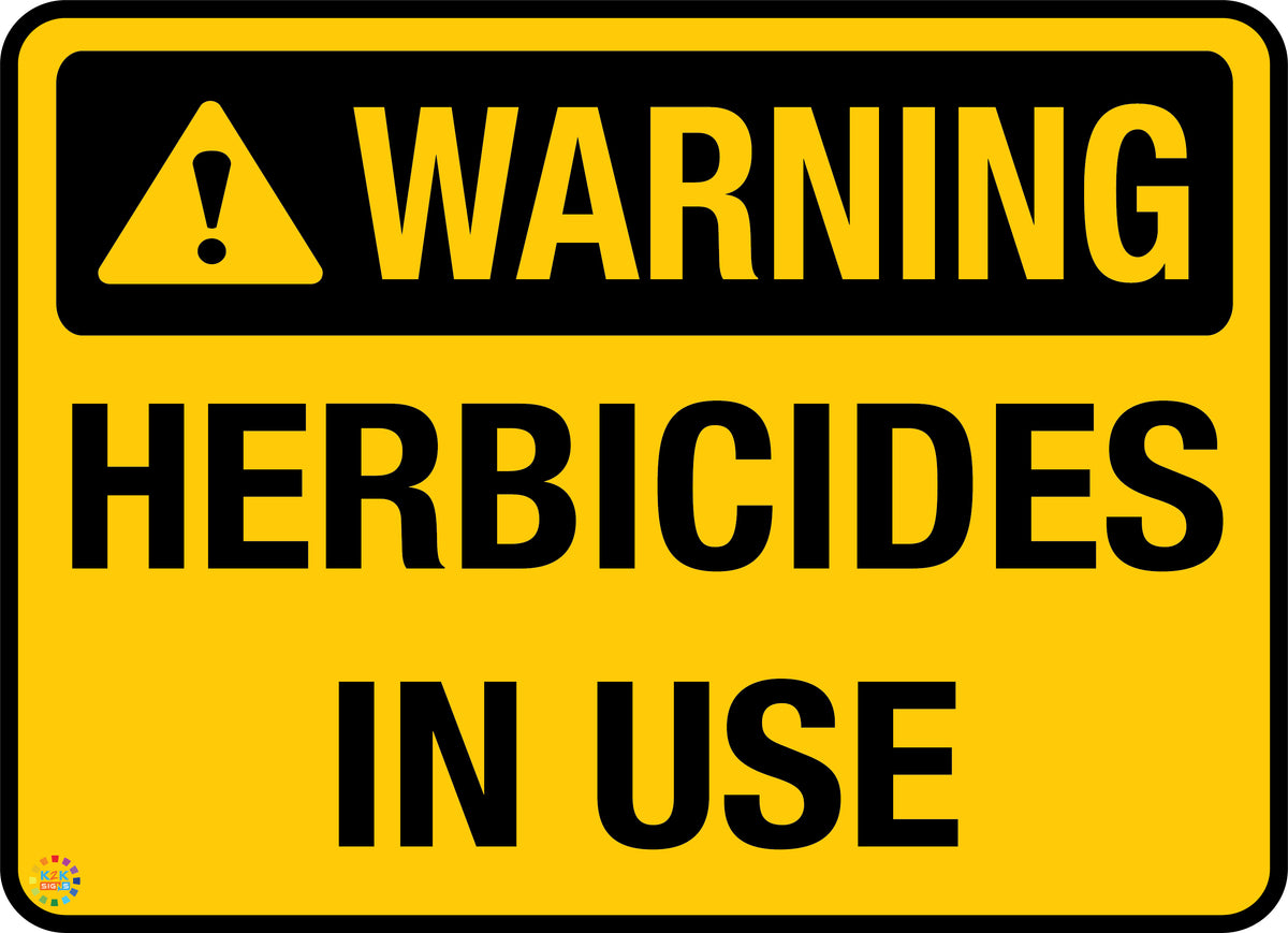 Herbicides In Use Warning Sign | K2K Signs Australia