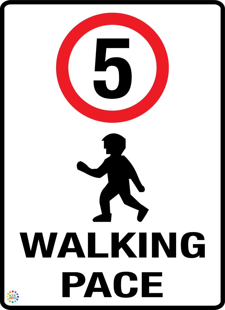 Walking Pace 5 kph Sign | K2K Signs Australia