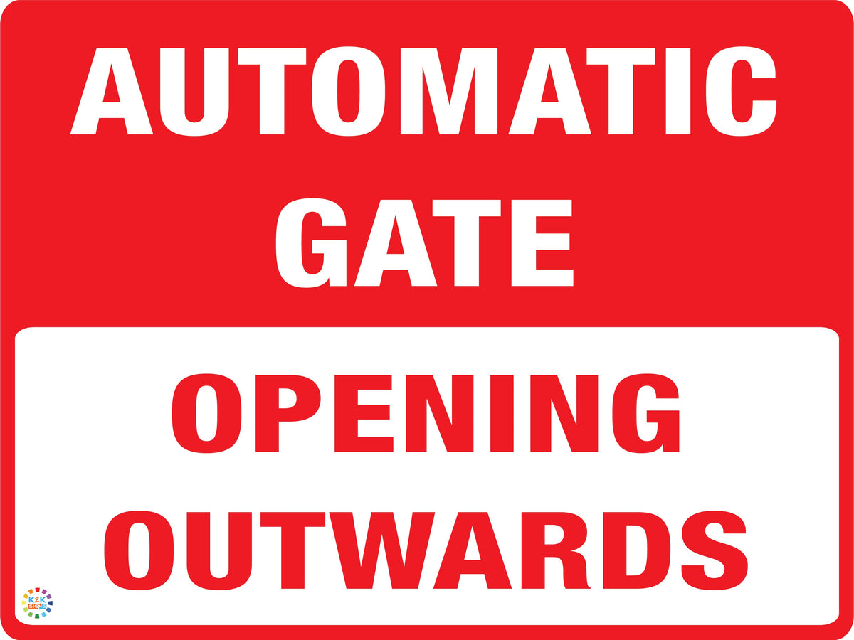Opening Outwards - Automatic Gate Sign | K2K Signs Australia