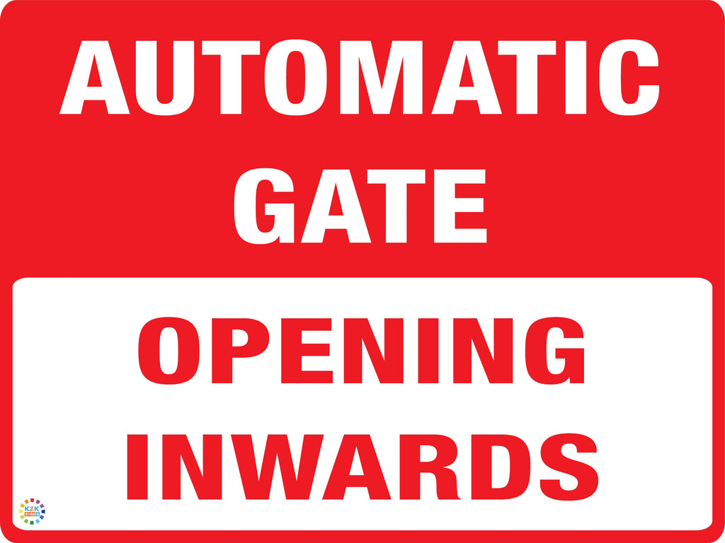 Opening Inwards - Automatic Gate Sign | K2K Signs Australia