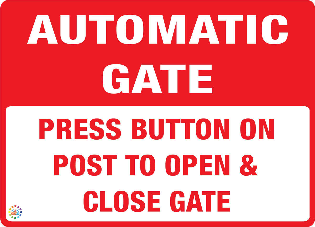 Automatic Gate Press Button On Post To Open & Close Gate Sign | K2K ...