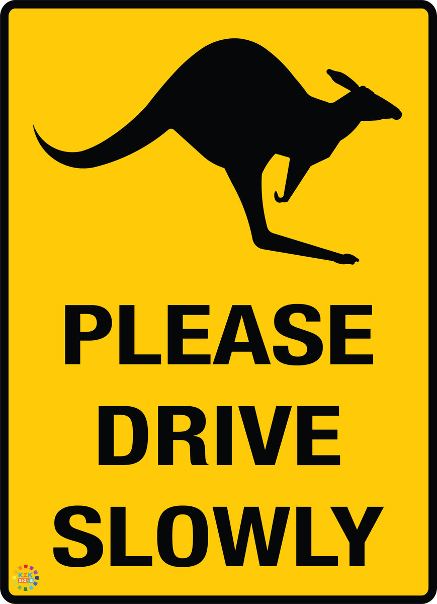 Please Drive Slowly - Kangaroos Sign | K2K Signs Australia