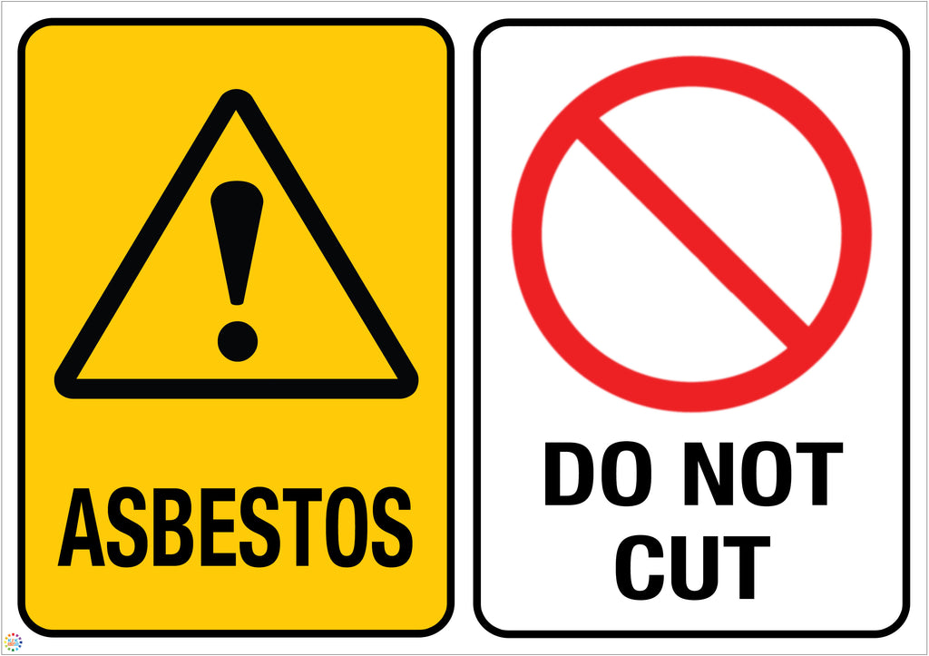 Asbestos - Do Not Cut Sign | K2K Signs Australia