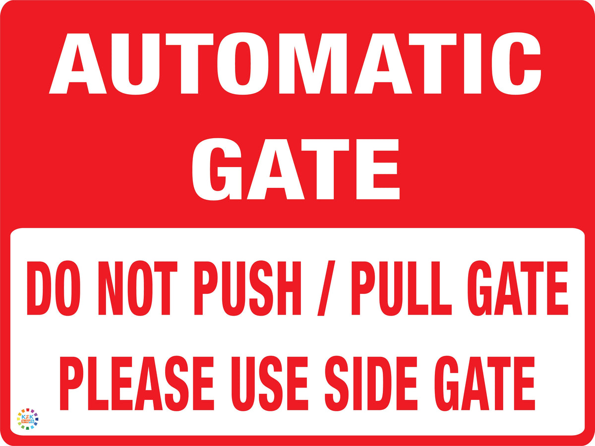Please Use Side Gate Sign | K2K Signs Australia
