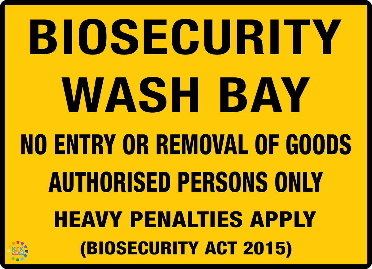 Biosecurity Wash Bay Sign | K2K Signs Australia
