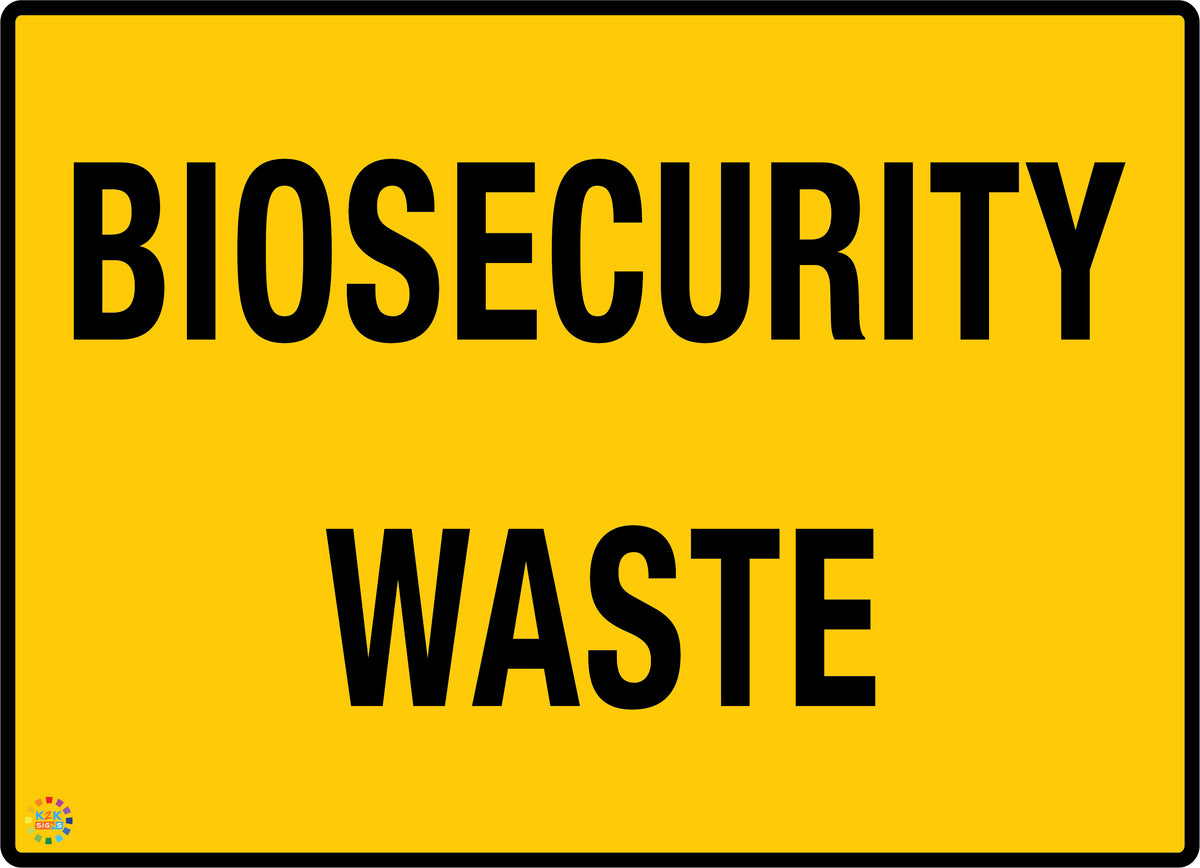 Biosecurity Waste Sign | K2K Signs Australia