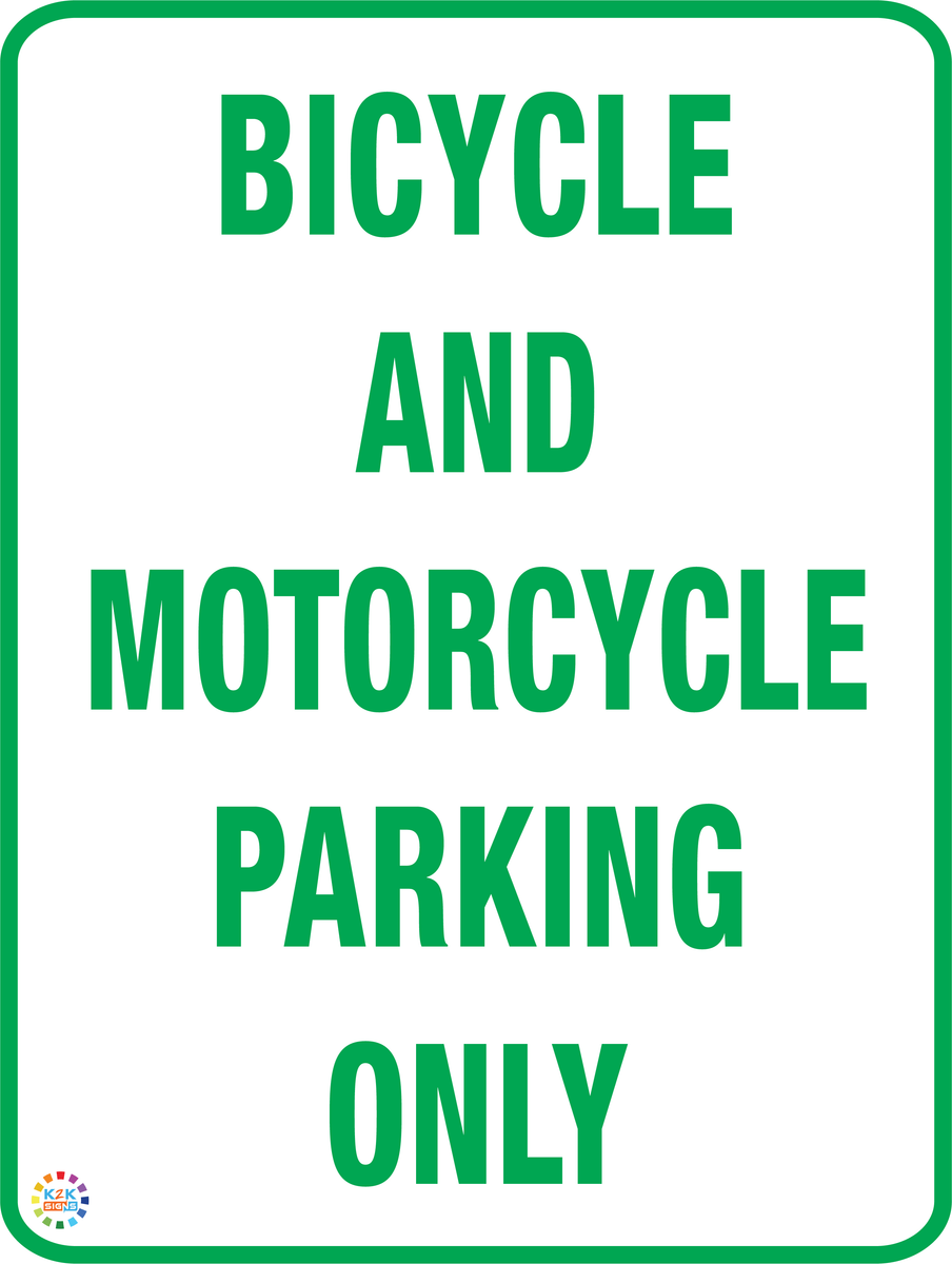 Bicycle & Motorcycle Parking Only Sign | K2K Signs Australia