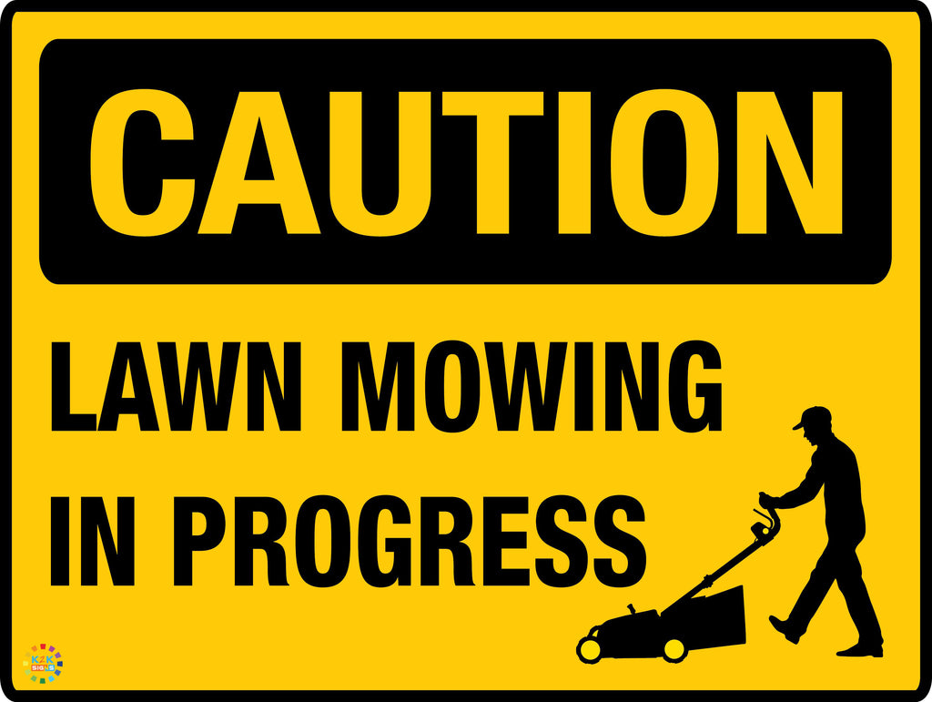 Lawn Mowing in Progress Sign | K2K Signs Australia