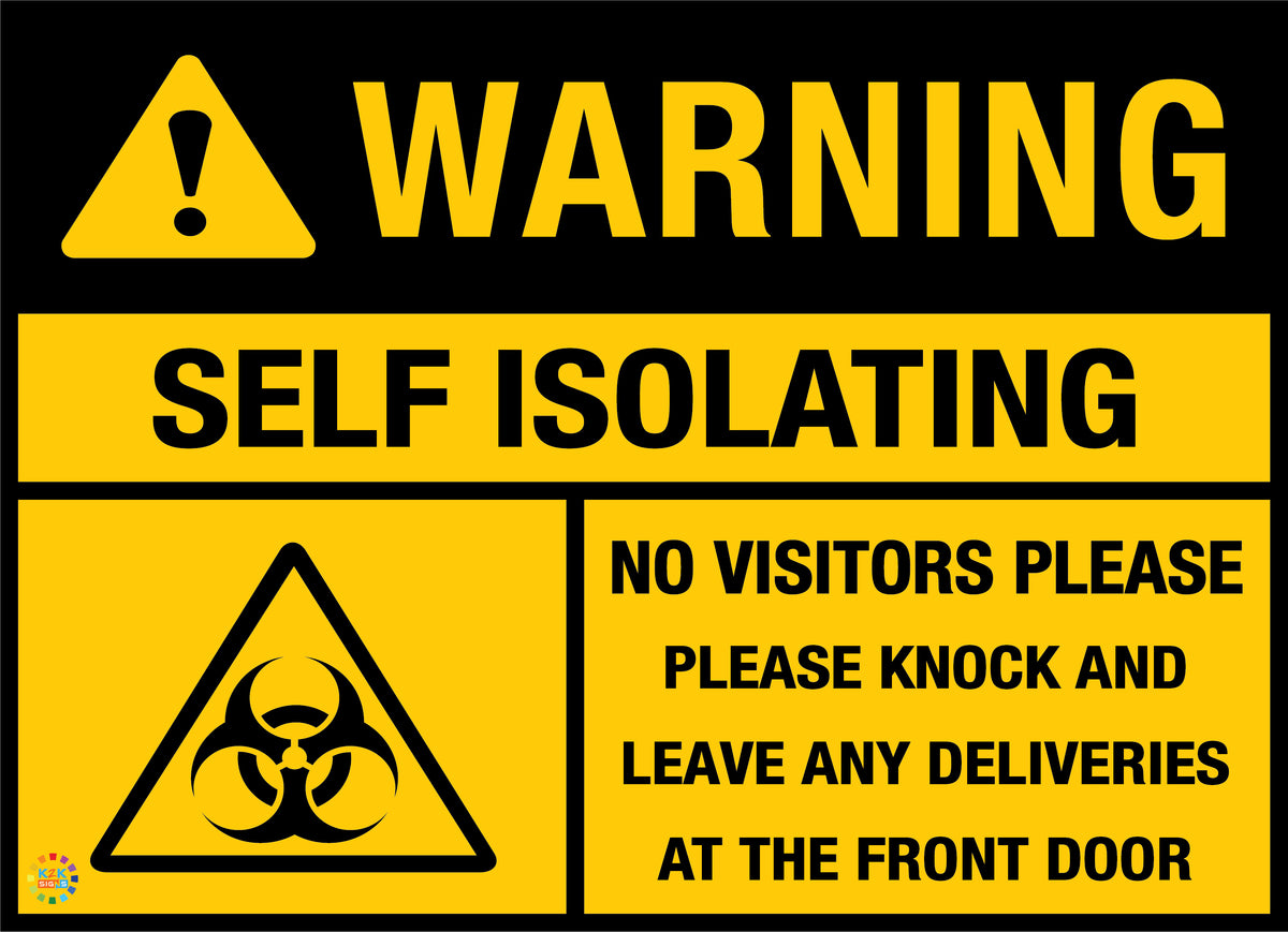 Self Isolating - No Visitors Please Sign | K2K Signs Australia
