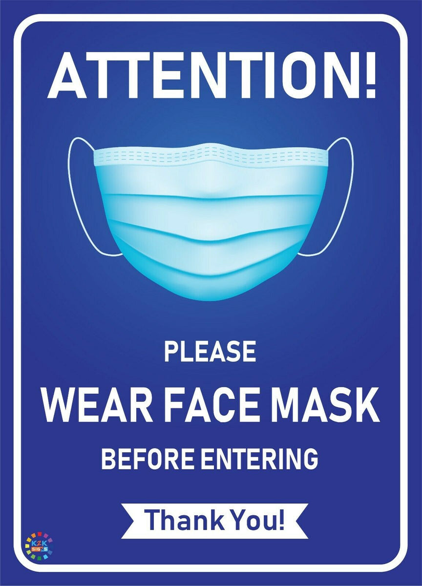 Attention - Please Wear Face Mask Before Entering Signage | K2K Signs ...