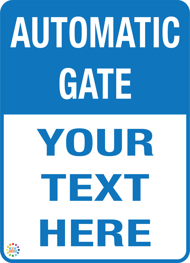 Automatic Gate Custom Text Sign – K2K Signs
