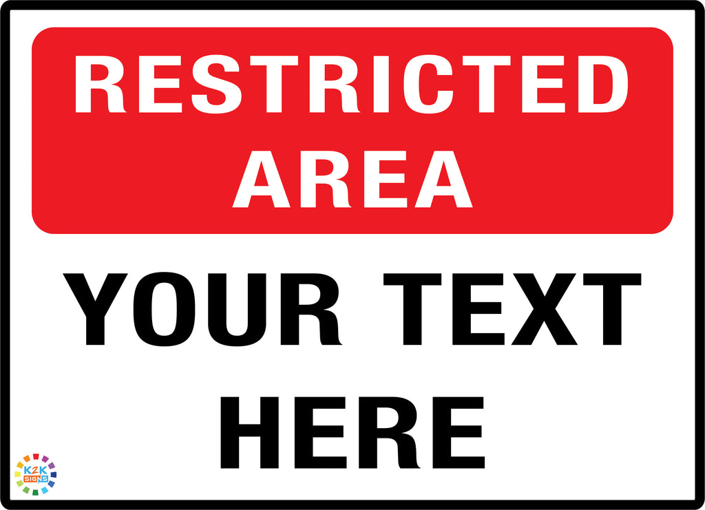 Restricted Area signs | K2K Signs Australia