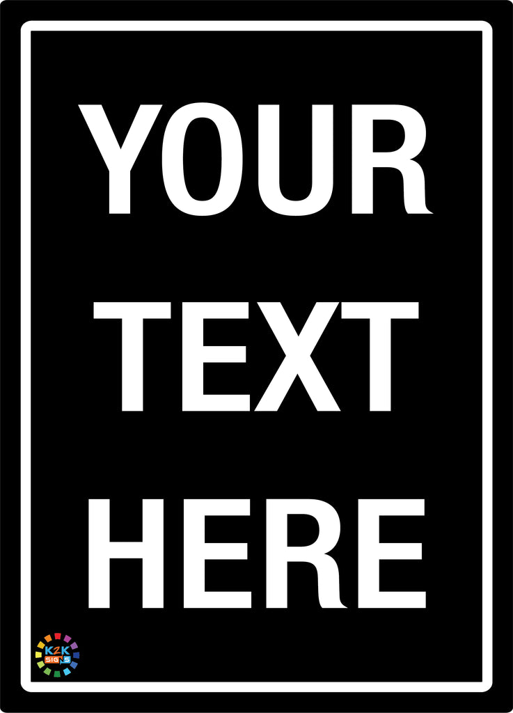 White Text on Black Background Custom Sign | K2K Signs Australia