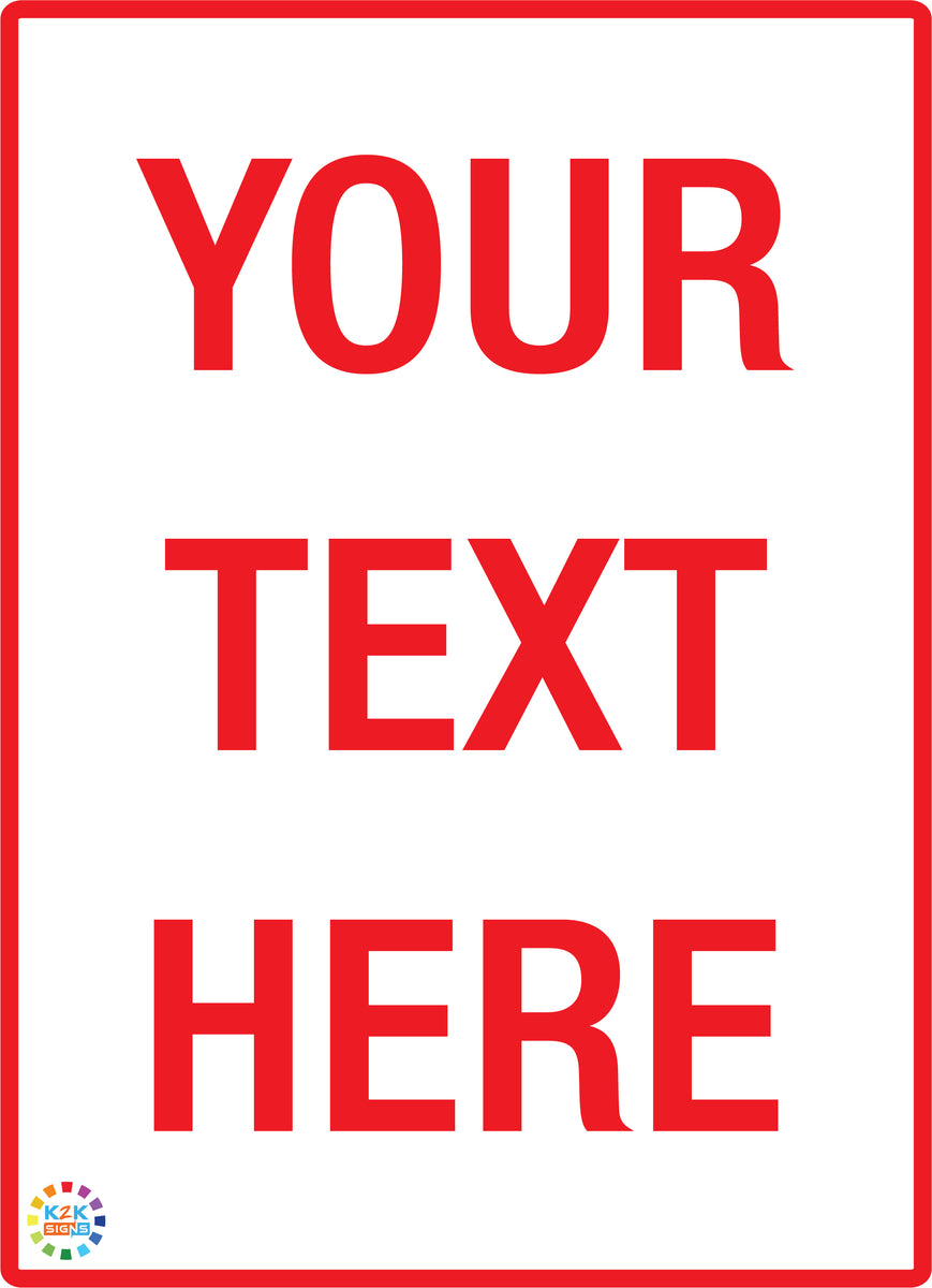 Custom Text Sign (White Background / Red Text) – K2K Signs