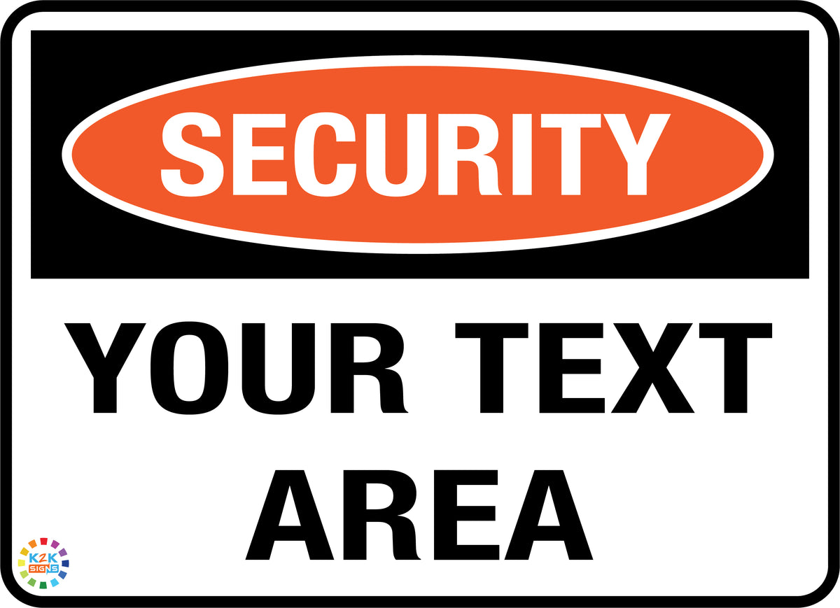 Security Custom Text Sign – K2K Signs