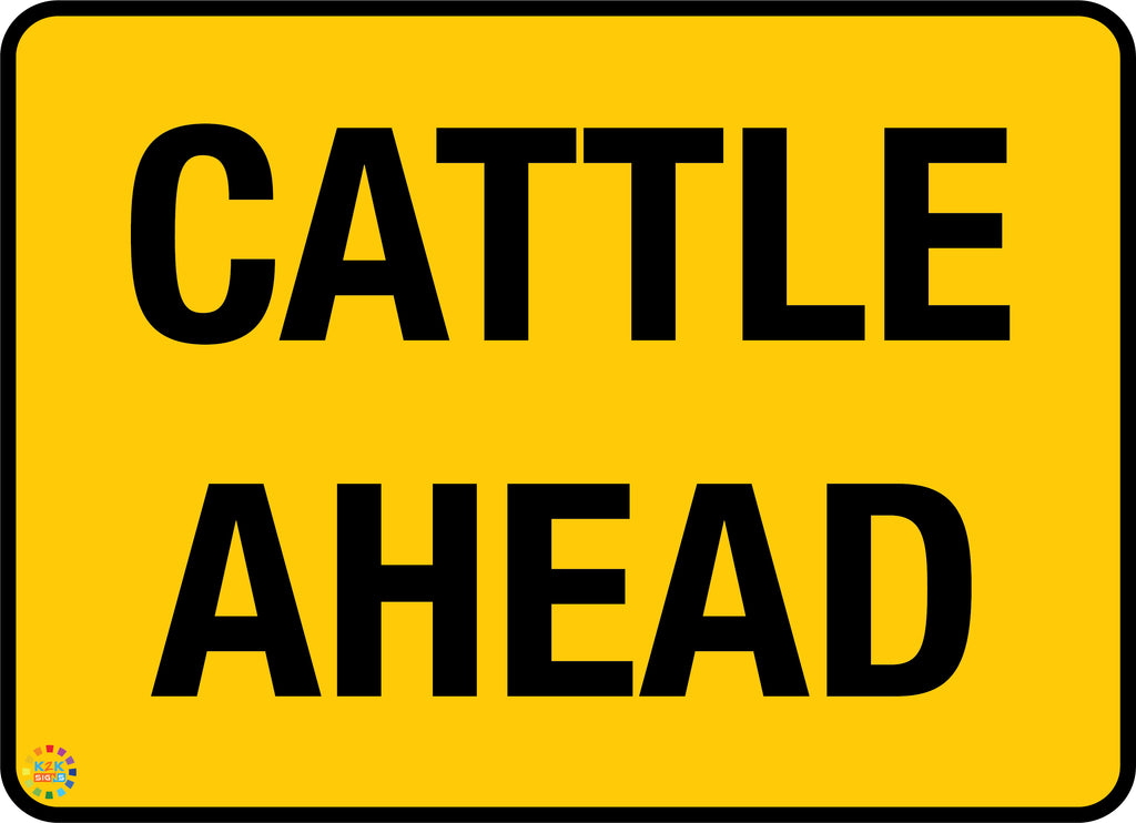 Cattle Ahead Sign | K2K Signs Australia