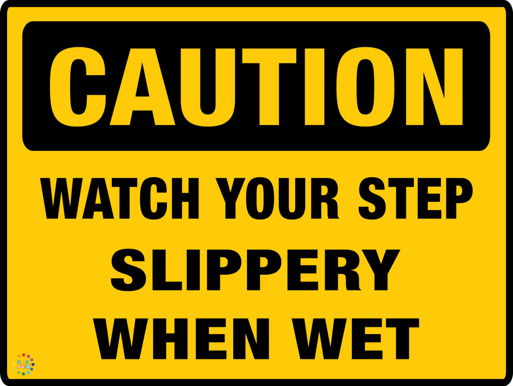 Slippery When Wet Signs | K2K Signs Australia