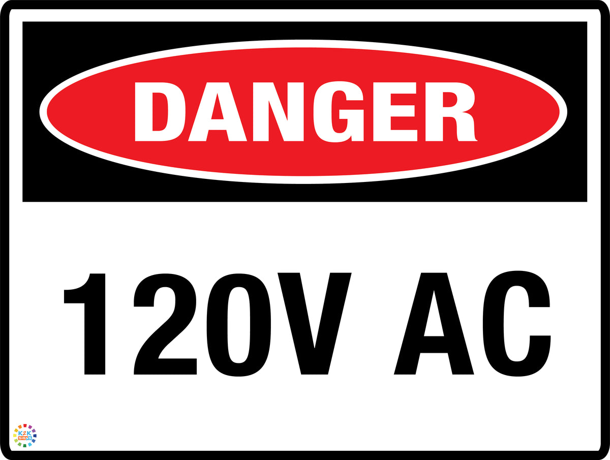 Danger 120v Ac – K2K Signs