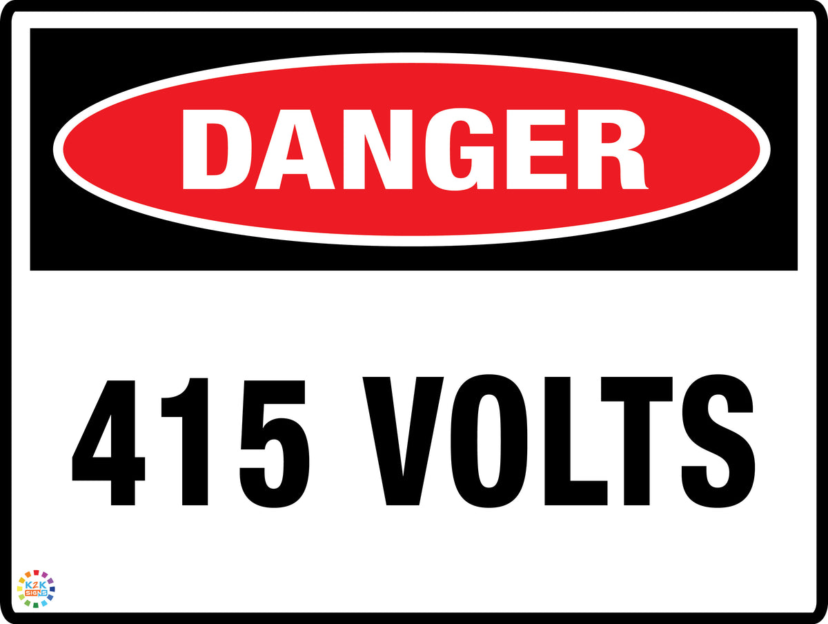 Danger 415 Volts – K2K Signs
