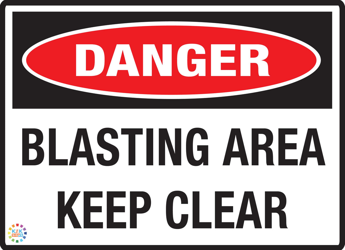 Blasting Area Keep Clear Sign | K2K Signs Australia