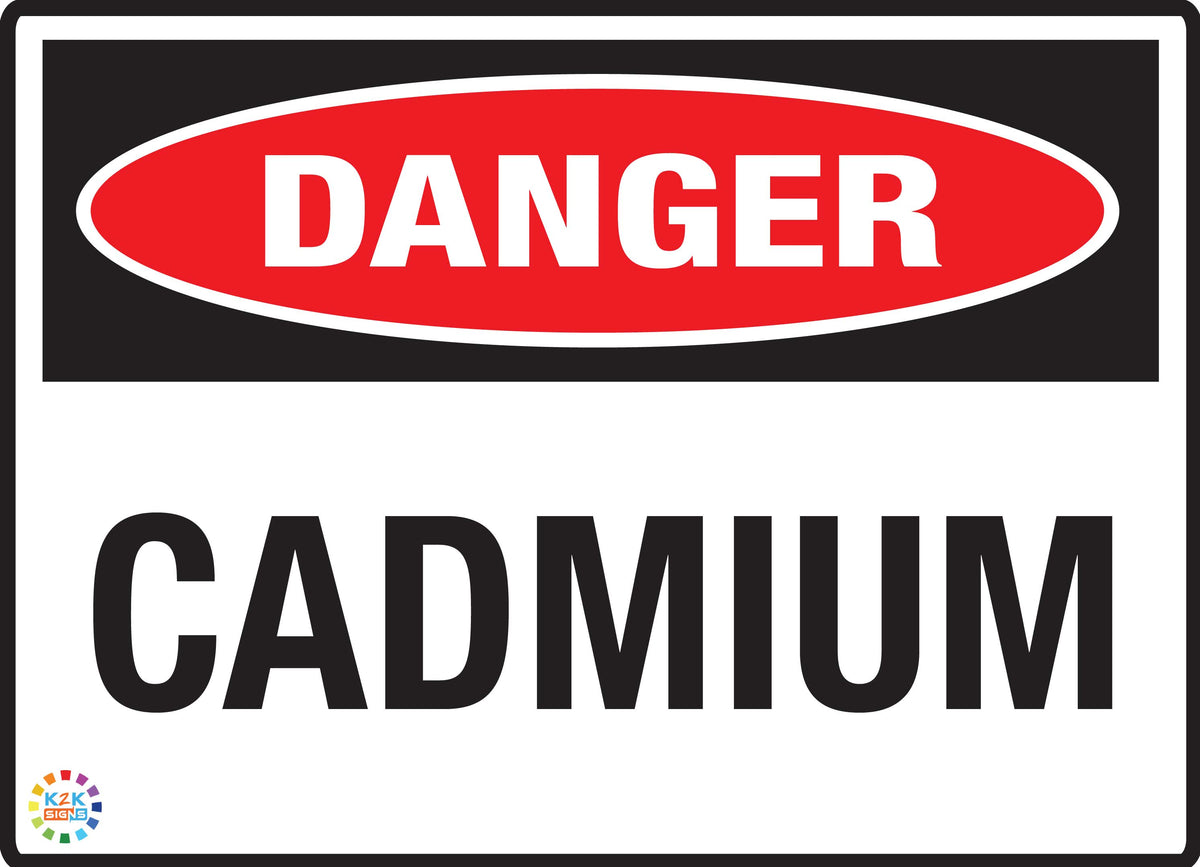 Danger Cadmium Sign – K2K Signs