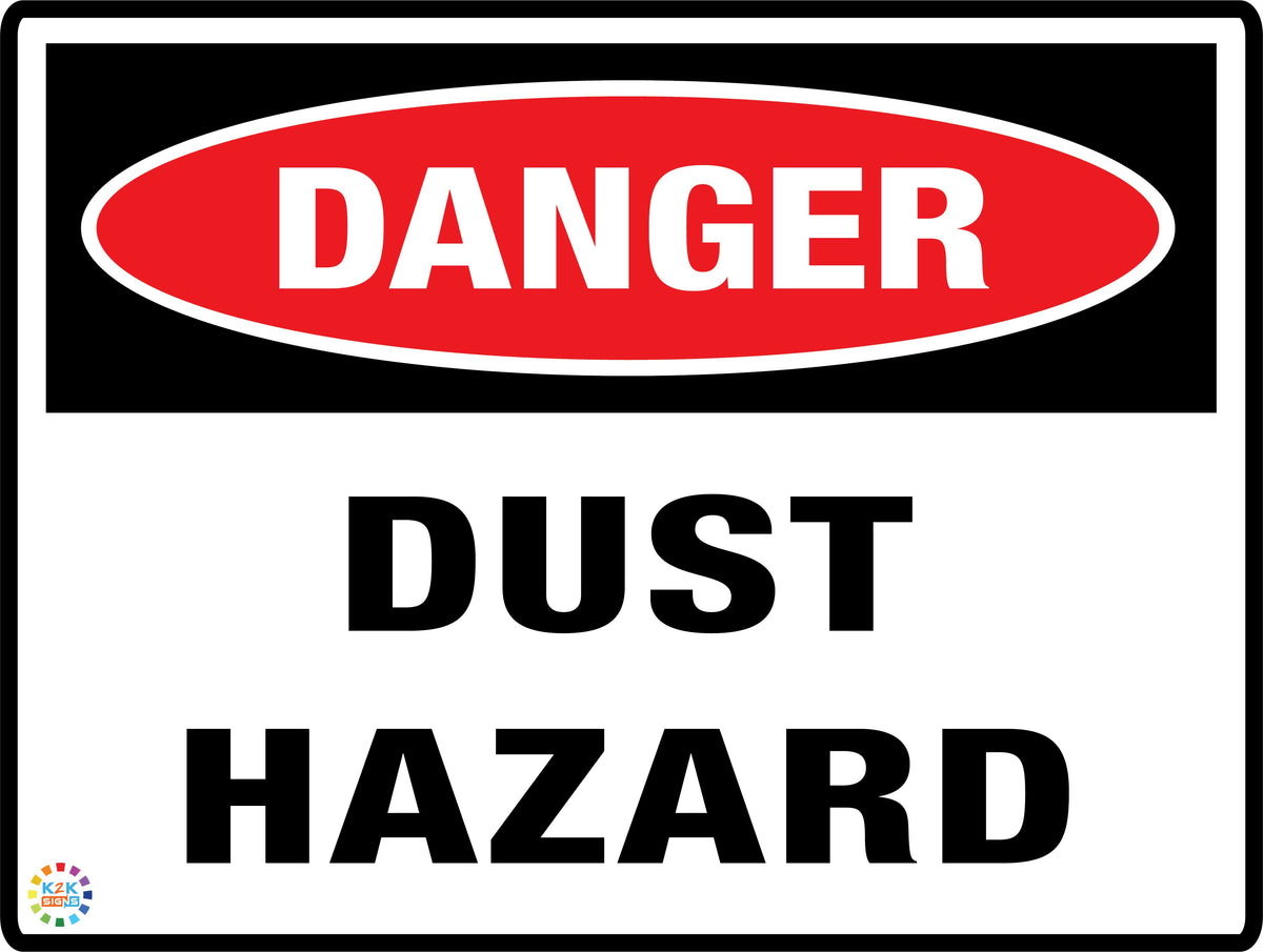 Danger Dust Hazard – K2K Signs