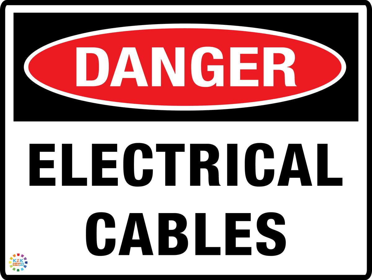 Electrical Cables Danger Sign | K2K Signs Australia
