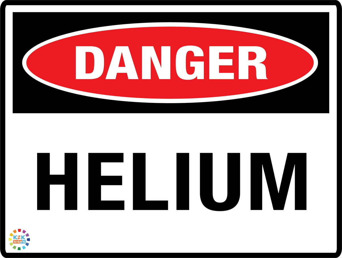 Danger Helium – K2K Signs