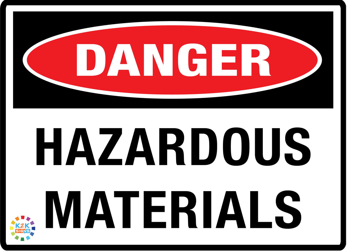 Danger Hazardous Materials Sign – K2K Signs