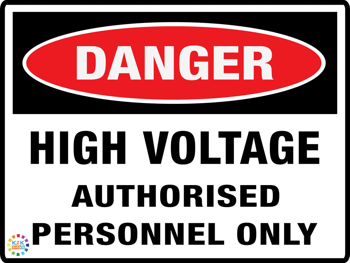 High Voltage Authorised Personnel Only Sign | K2K Signs Australia