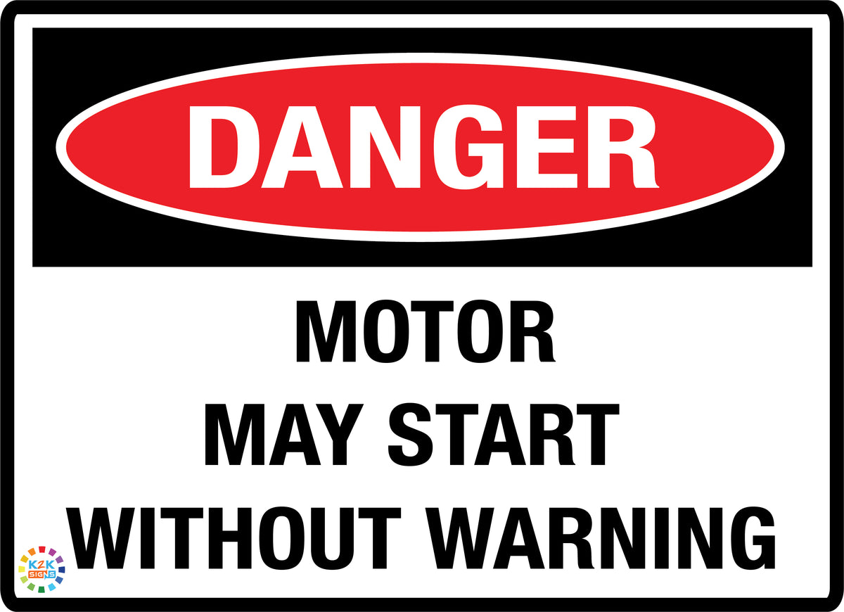 Danger Motor May Start Without Warning – K2K Signs
