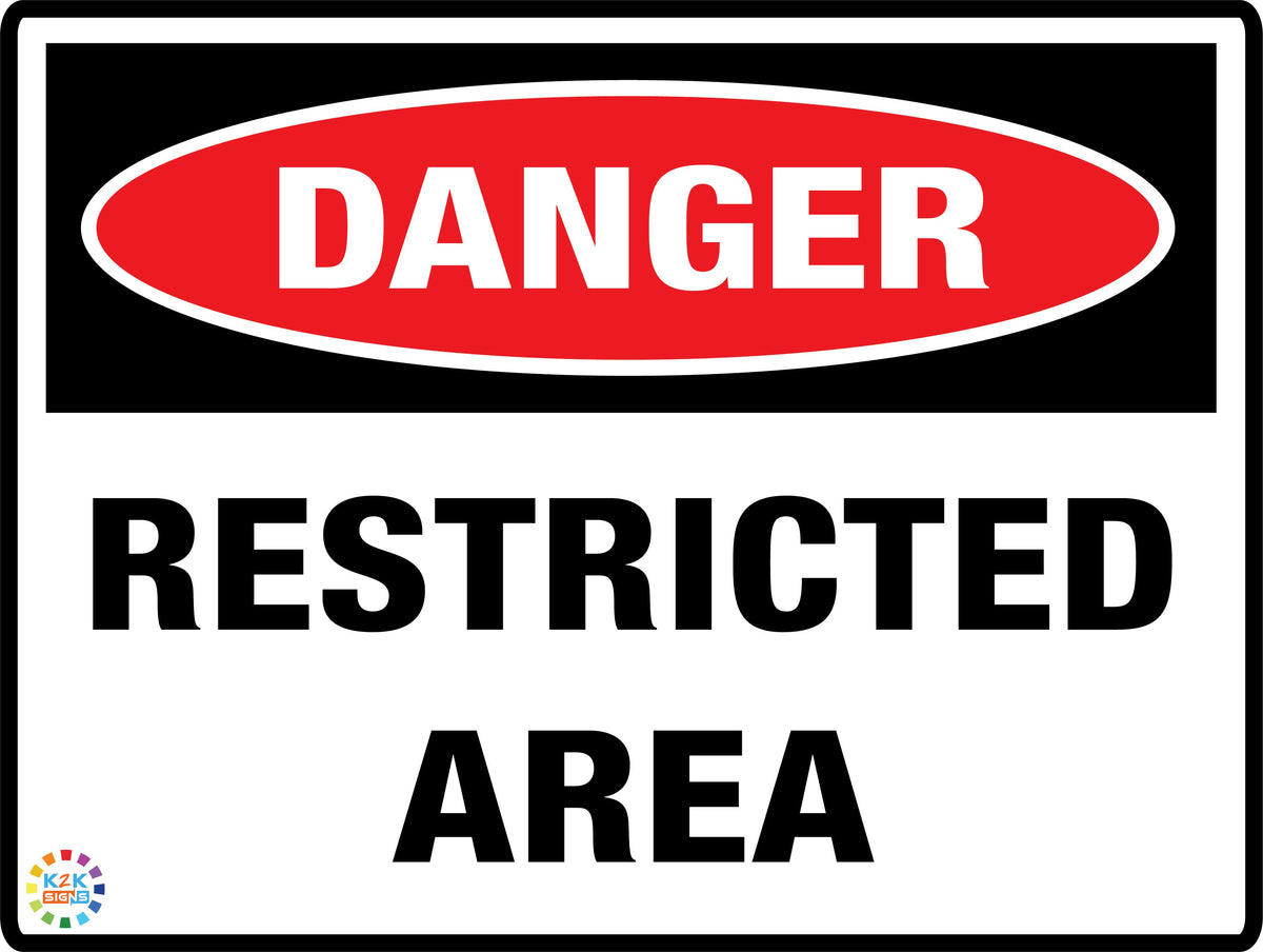Restricted Area Sign | K2K Signs Australia