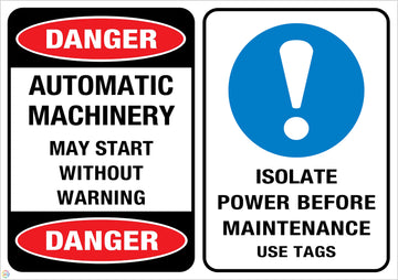 Danger Automatic Machinery May Start Without Warning - Isolate Power ...