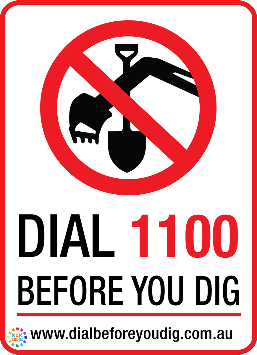Dial 1100 Before You Dig Sign | K2K Signs Australia