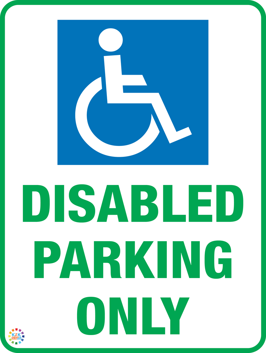 Disabled Parking Only Sign | K2K Signs Australia