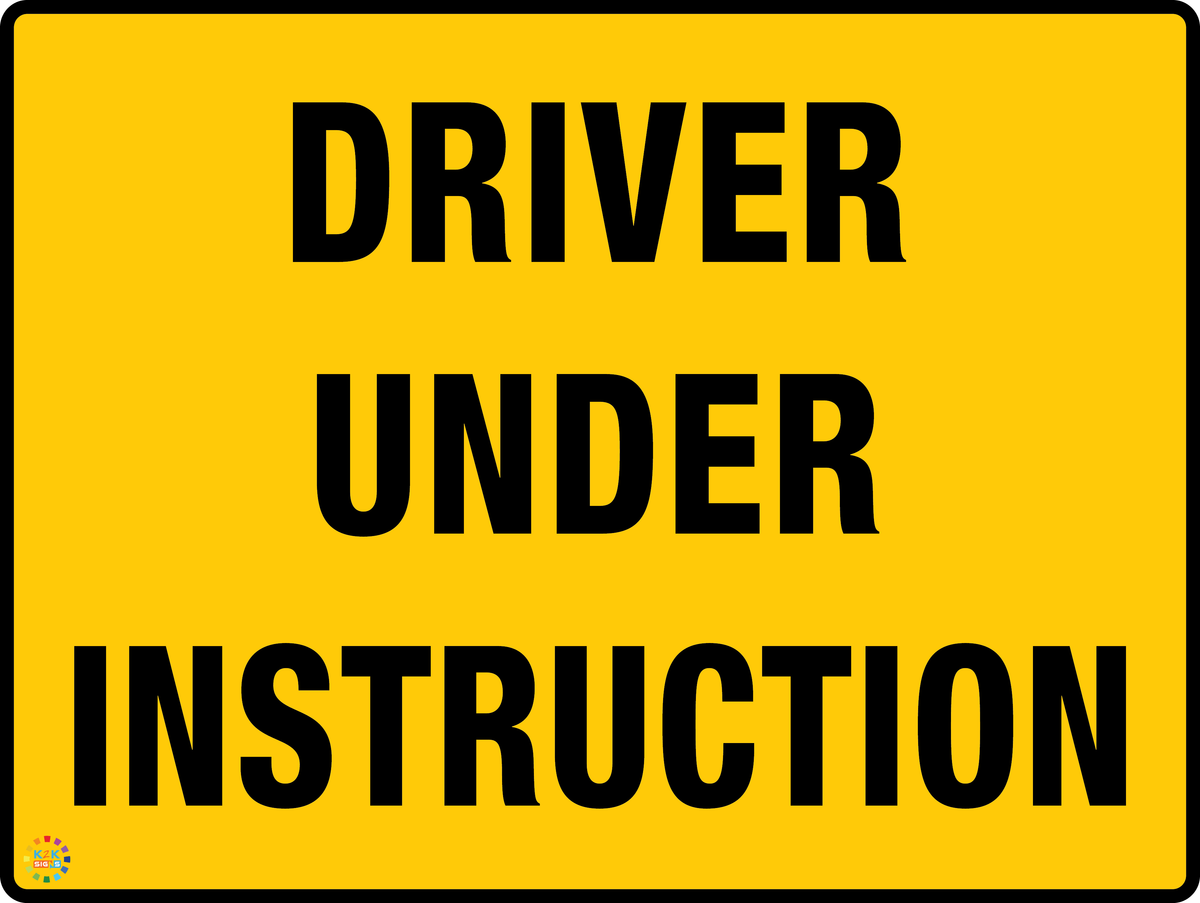 Driver Under Instruction | Plates & Signs | K2K Signs Australia
