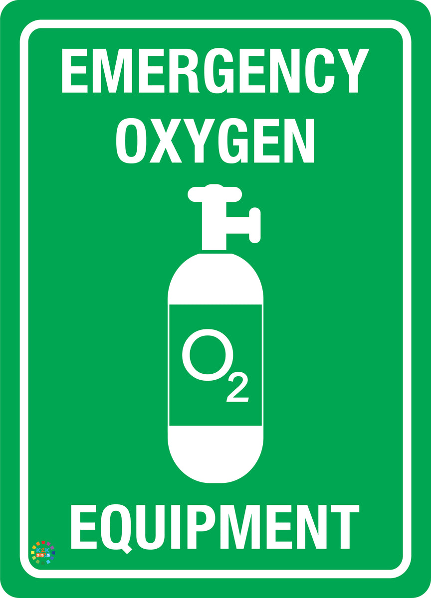 Emergency Oxygen Equipment Sign | K2K Signs Australia
