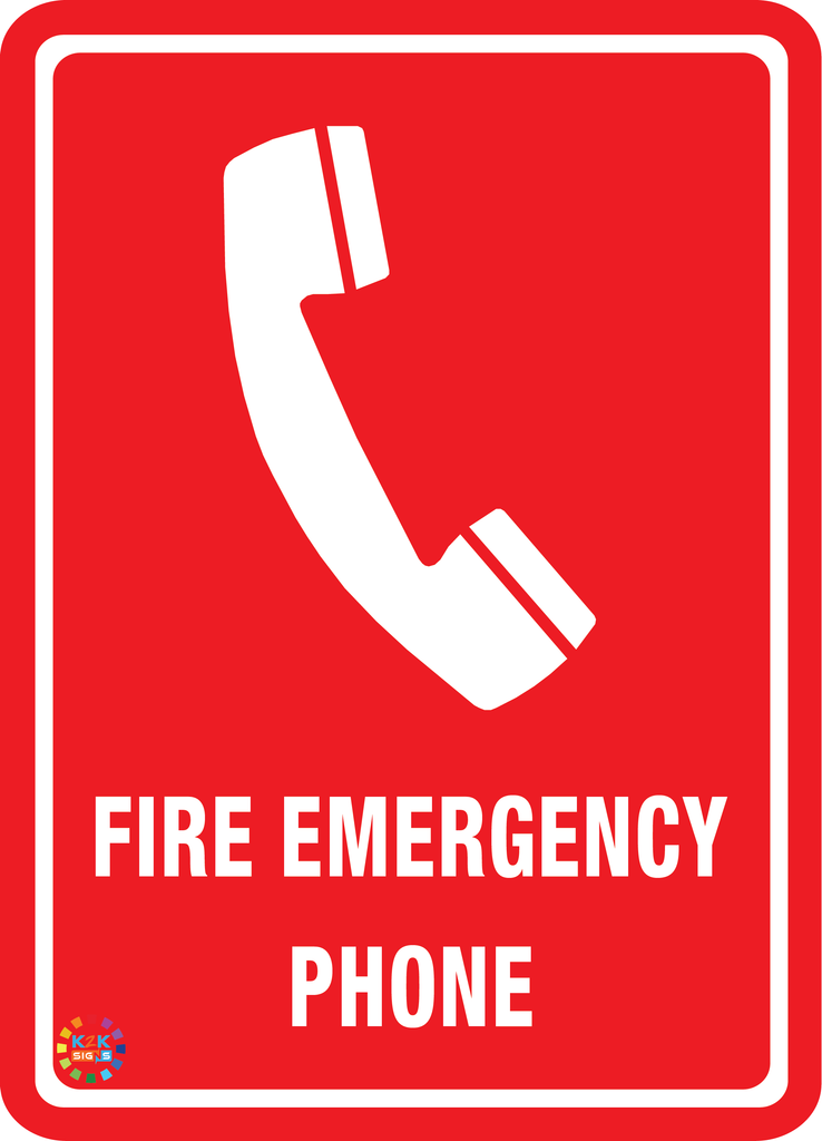Fire Emergency Phone Sign | K2K Signs Australia