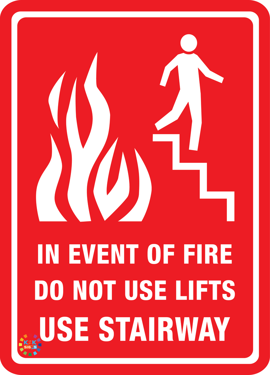 In Event Of Fire Do Not Use Lifts Sign | K2K Signs Australia