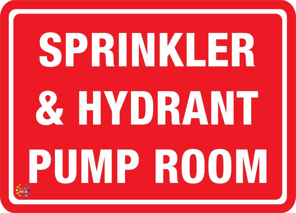 Sprinkler & Hydrant Pump Room Sign | K2K Signs Australia