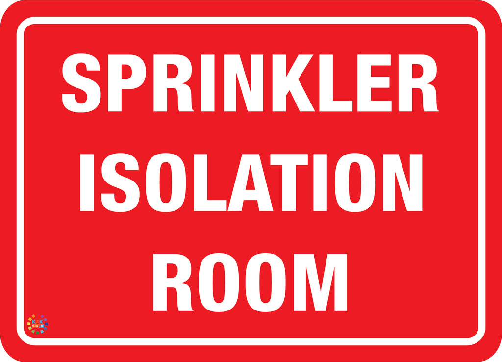 Sprinkler Isolation Room Sign | K2K Signs Australia