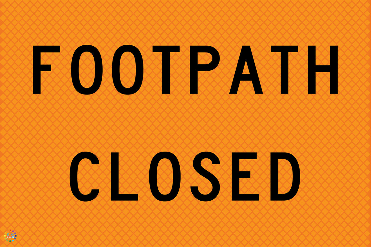 Footpath Closed - Multi Message Temporary Road Traffic Sign | K2K Signs ...